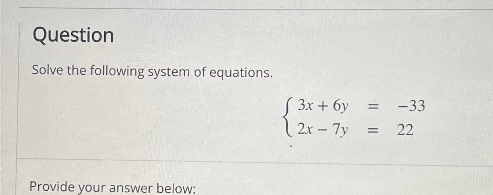 Solved QuestionSolve the following system of | Chegg.com