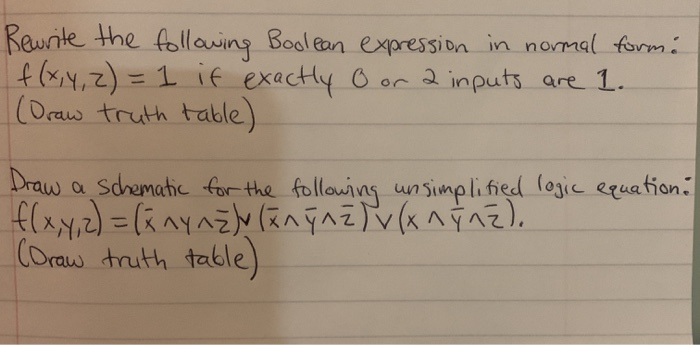 Solved Rewrite the following Boolean expression in normal | Chegg.com