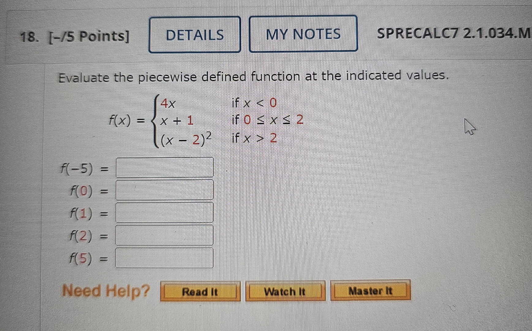 Solved Evaluate the piecewise defined function at the | Chegg.com