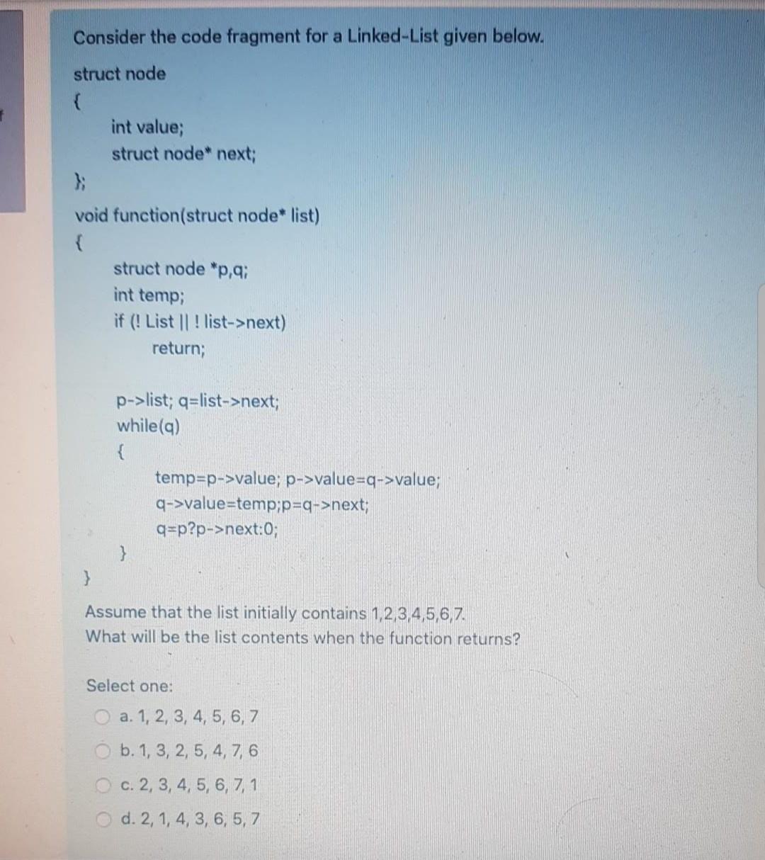 Solved Consider the code fragment for a Linked-List given | Chegg.com