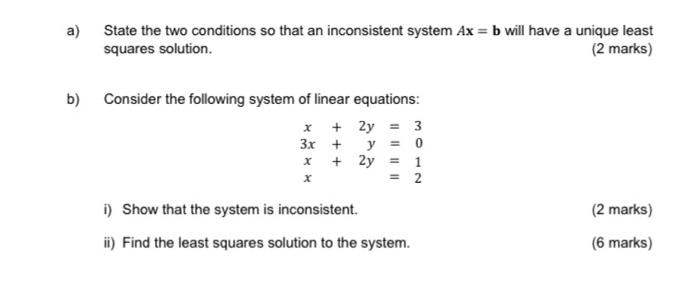 Solved a) State the two conditions so that an inconsistent | Chegg.com