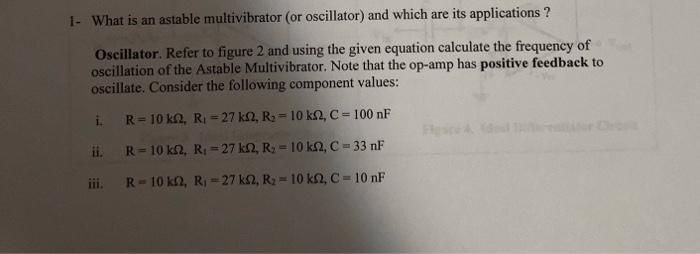 Solved 1- What is an astable multivibrator (or oscillator) | Chegg.com