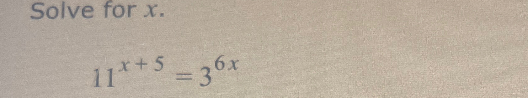 Solved Solve for x.11x+5=36x | Chegg.com