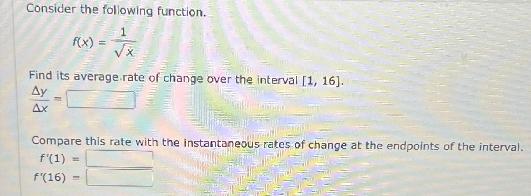 Solved Consider the following function.f(x)=1x2Find its | Chegg.com