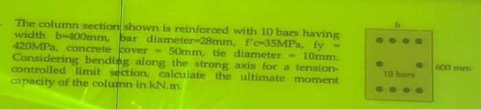 Solved The column section shown is reinforced with 10 bars | Chegg.com