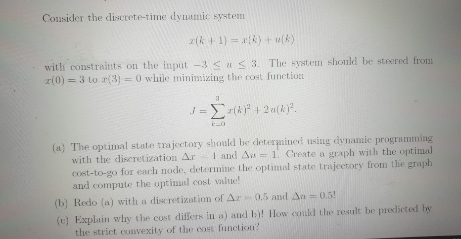 Consider the discrete-time dynamic system 2(k + 1) = | Chegg.com
