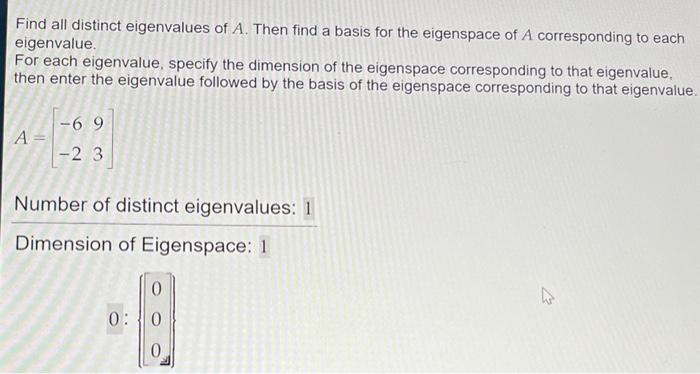 Solved Find all distinct eigenvalues of A. Then find a basis | Chegg.com