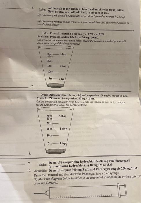 Solved 6. Label: Adriamycin 10mg. Dilute in 14 mL sodium | Chegg.com
