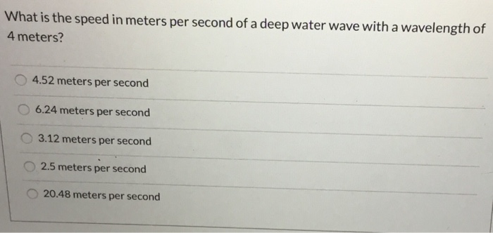 Solved What is the speed in meters per second of a deep | Chegg.com