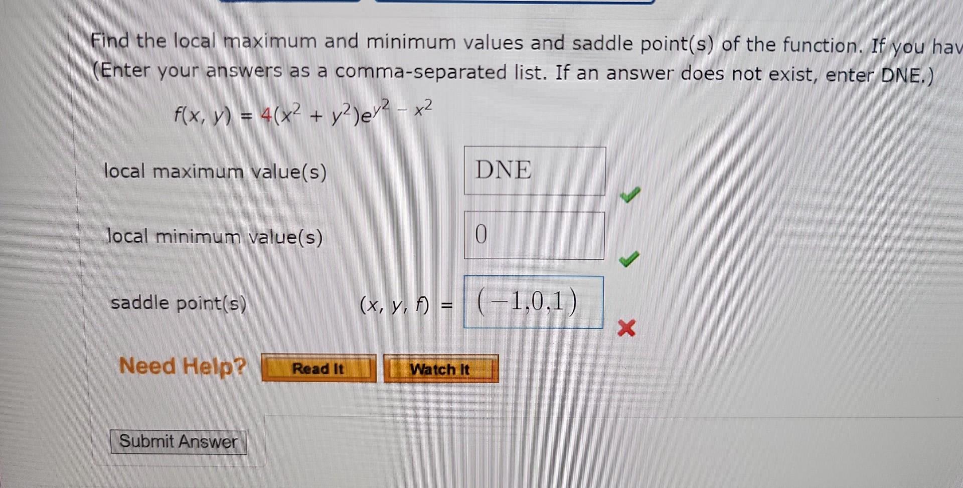 Solved Find the local maximum and minimum values and saddle | Chegg.com