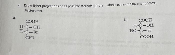Solved 2. Draw fisher projections of all possible | Chegg.com