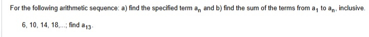 Solved For the following arithmetic sequence: a an ﻿and | Chegg.com