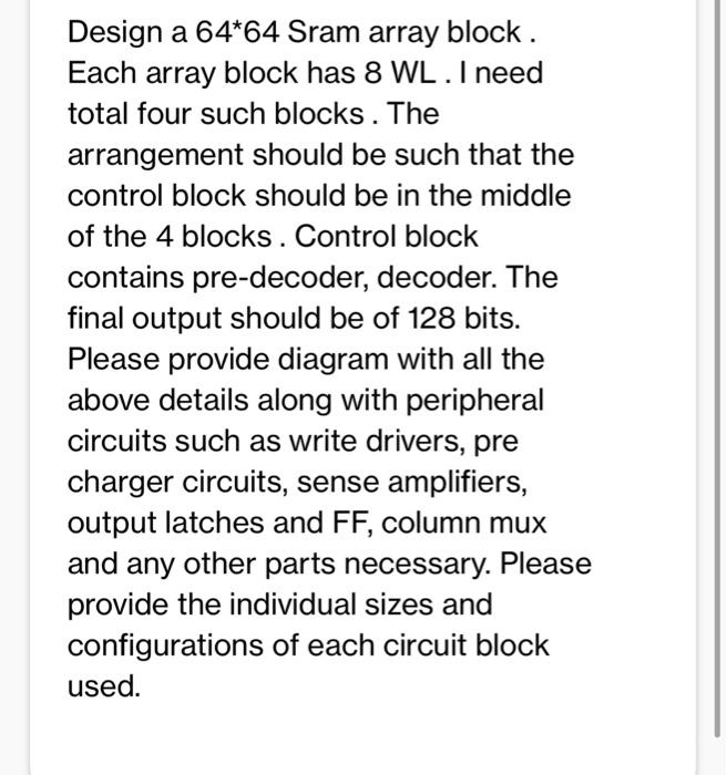 Solved Design a 64∗64 Sram array block . Each array block | Chegg.com
