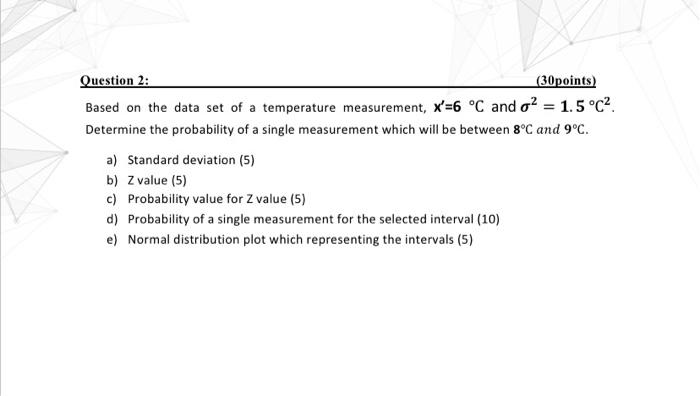 Solved Question 2: (30points) Based on the data set of a | Chegg.com