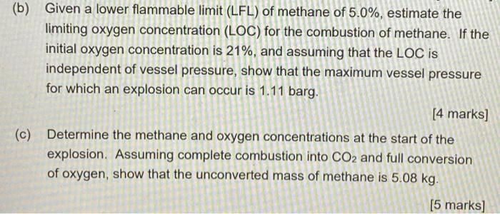 Solved (b) Given a lower flammable limit (LFL) of methane of | Chegg.com