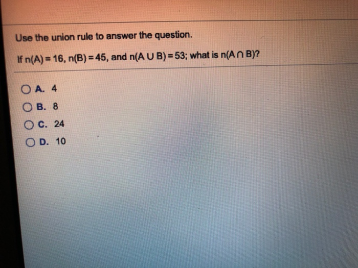 Solved Use the union rule to answer the question. If n(A) = | Chegg.com