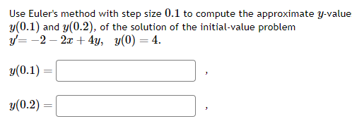 Solved Use Euler's method with step size 0.1 ﻿to compute the | Chegg.com