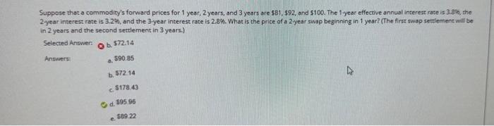 Solved Suppose that commodity's forward prices for 1 year, 2 | Chegg.com