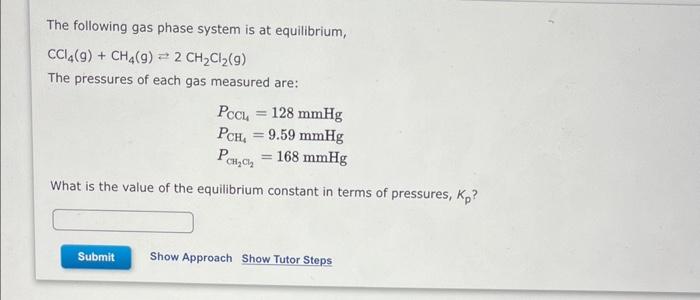 Solved The following gas phase system is at equilibrium, | Chegg.com