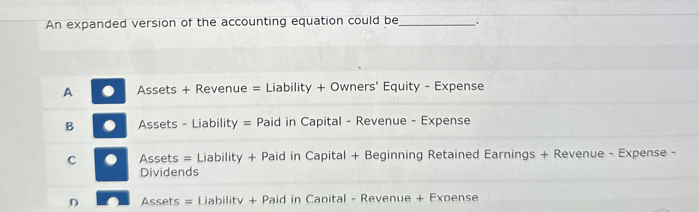 Solved An expanded version of the accounting equation could | Chegg.com