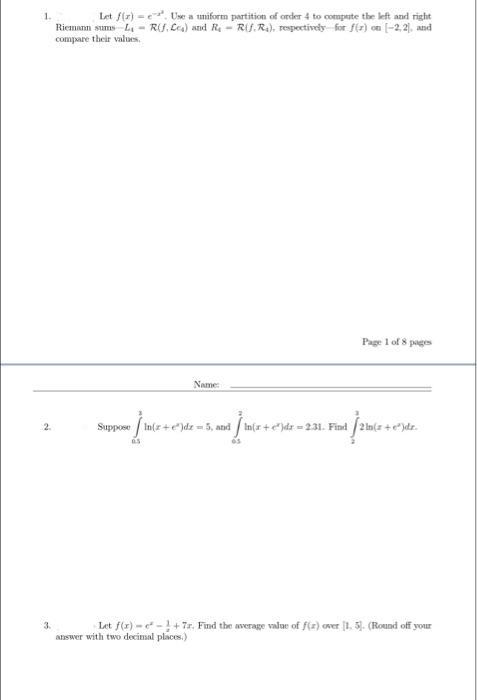 1. Let f(x)=e−xx. Use a uniform partition of order 4 | Chegg.com