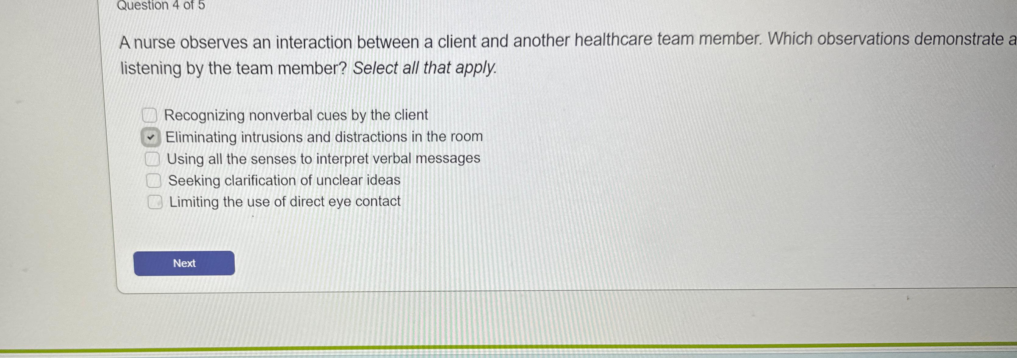 Solved Question 4 ﻿of 5A nurse observes an interaction | Chegg.com