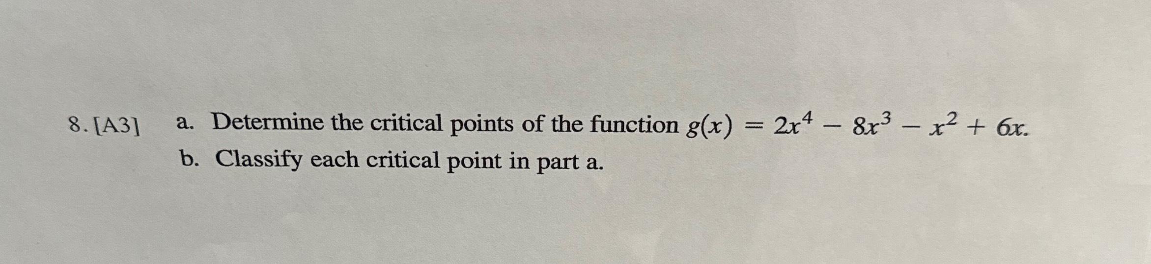 Solved [A3] ﻿a. ﻿Determine the critical points of the | Chegg.com
