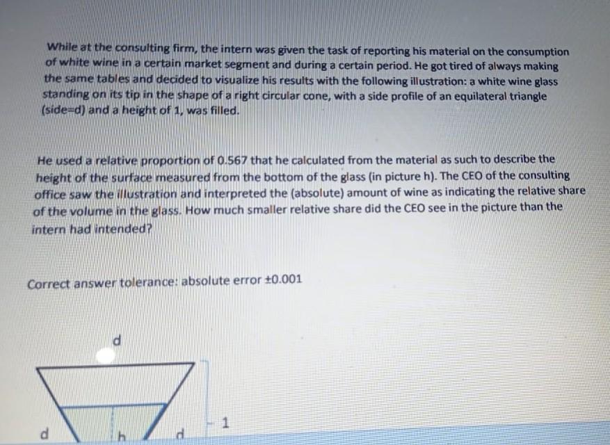 Solved While at the consulting firm, the intern was given | Chegg.com