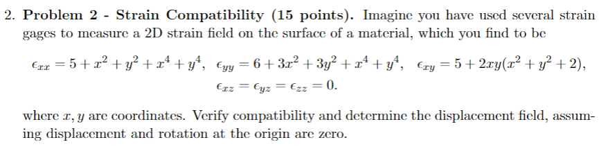 Solved Problem 2 - ﻿Strain Compatibility (15 ﻿points). | Chegg.com