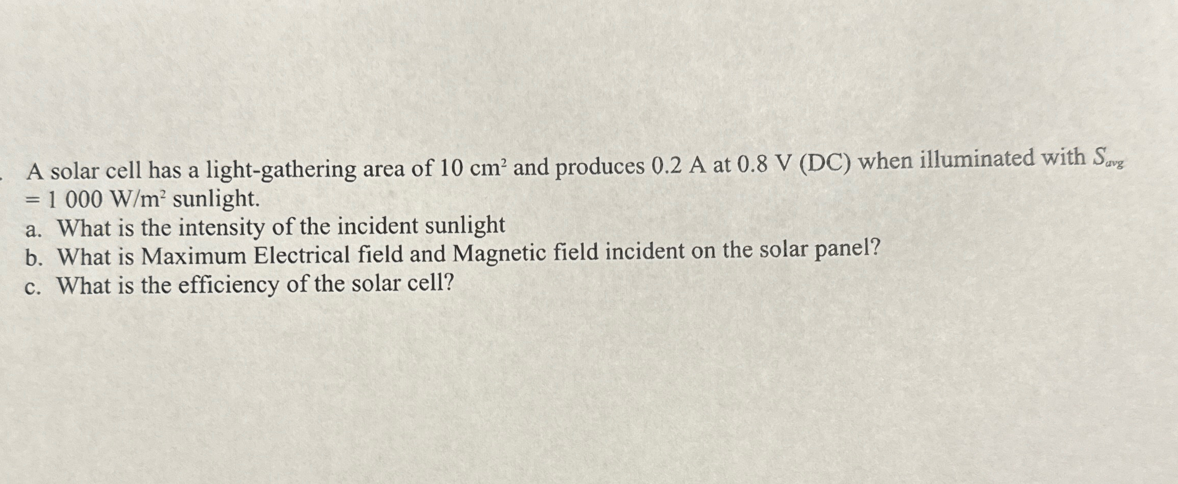 Solved A solar cell has a light-gathering area of 10cm2 ﻿and | Chegg.com