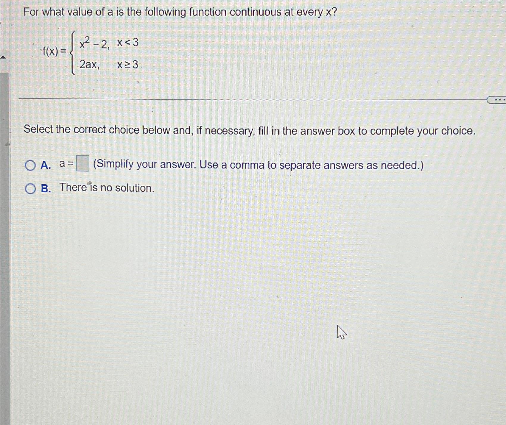 Solved For what value of a ﻿is the following function | Chegg.com