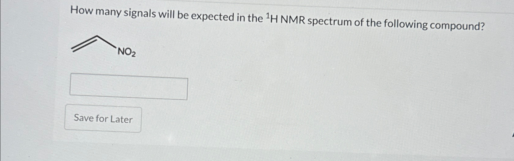 Solved How many signals will be expected in the ?1H ﻿NMR | Chegg.com
