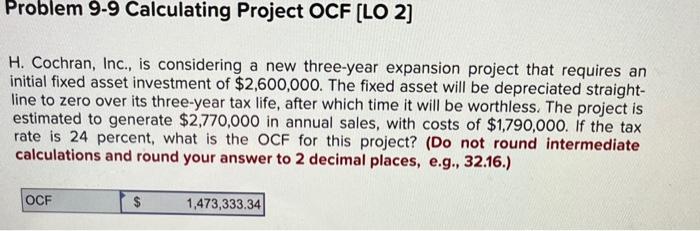 Solved Problem 9-9 Calculating Project OCF [LO 2] H. | Chegg.com