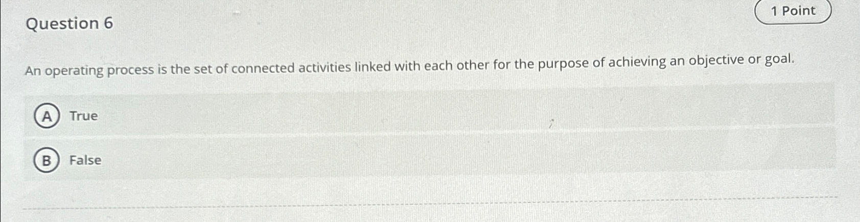 Solved Question 6An operating process is the set of | Chegg.com