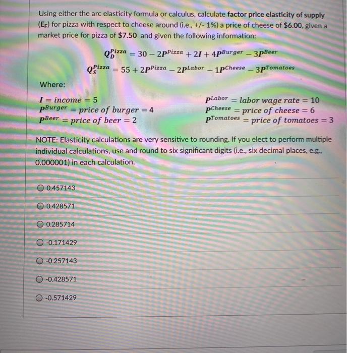 Solved Using either the arc elasticity formula or calculus, | Chegg.com