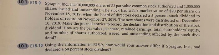 Solved L0 1 E15.9 Sprague, Inc., has 10,000,000 shares of $2 | Chegg.com