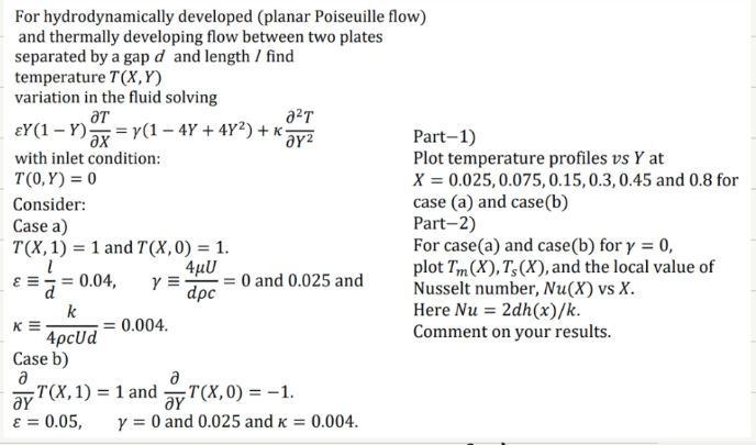 Solved For hydrodynamically developed (planar Poiseuille | Chegg.com