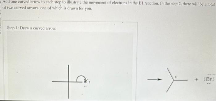 Solved Add one curved arrow to each step to illustrate the | Chegg.com