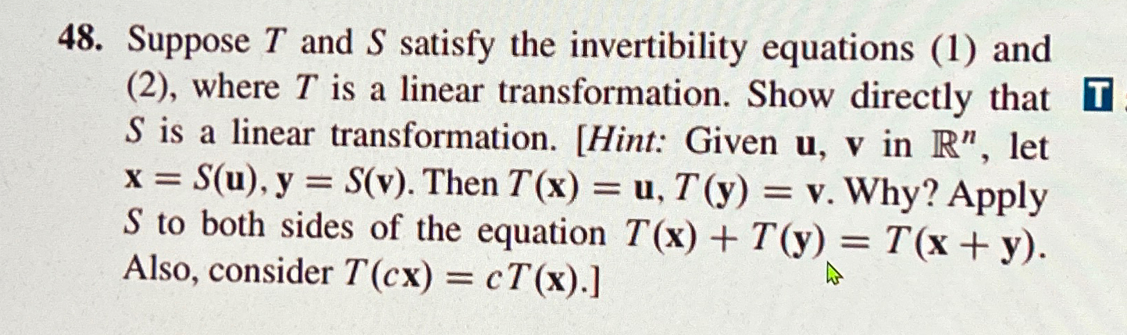 Solved Suppose T ﻿and S ﻿satisfy the invertibility equations | Chegg.com