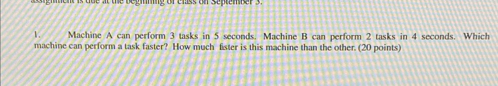 Solved Machine A can perform 3 ﻿tasks in 5 ﻿seconds. Machine | Chegg.com