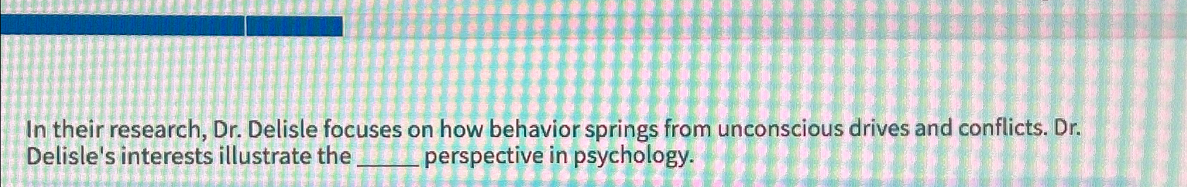 Solved In their research, Dr. ﻿Delisle focuses on how | Chegg.com