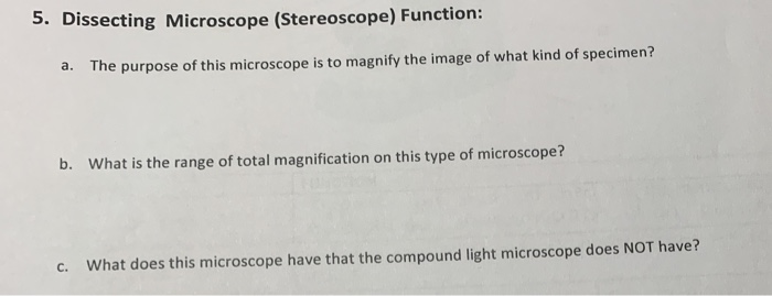 Solved 5. Dissecting Microscope (Stereoscope) Function: a. | Chegg.com