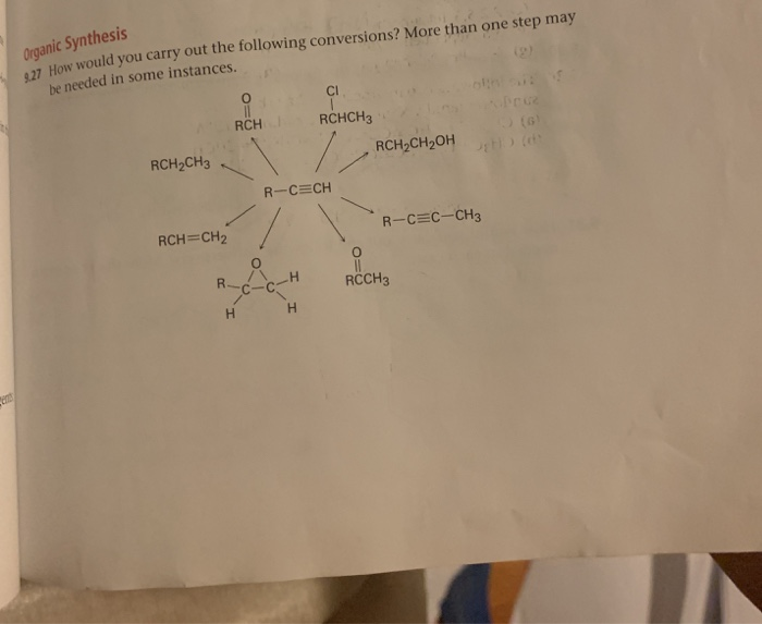 Solved Organic Synthesis How would you carry out the | Chegg.com