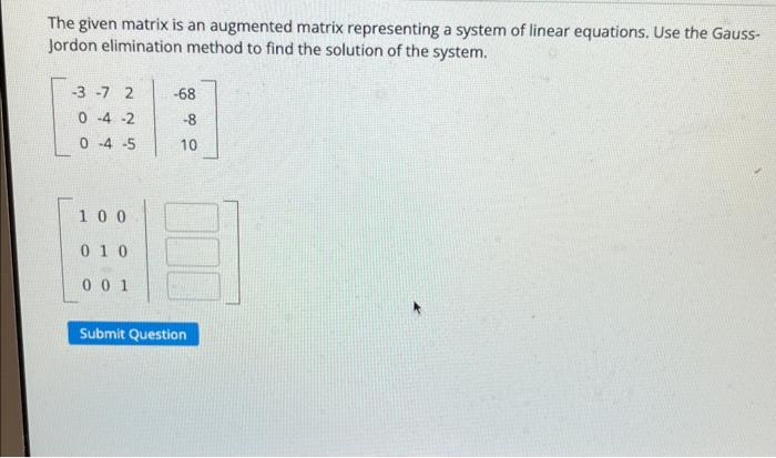 Solved The given matrix is an augmented matrix representing | Chegg.com
