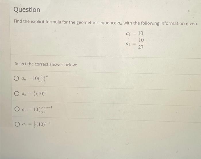 Solved Question Find the explicit formula for the geometric | Chegg.com Solved Question Find the explicit formula for the geometric | Chegg.com