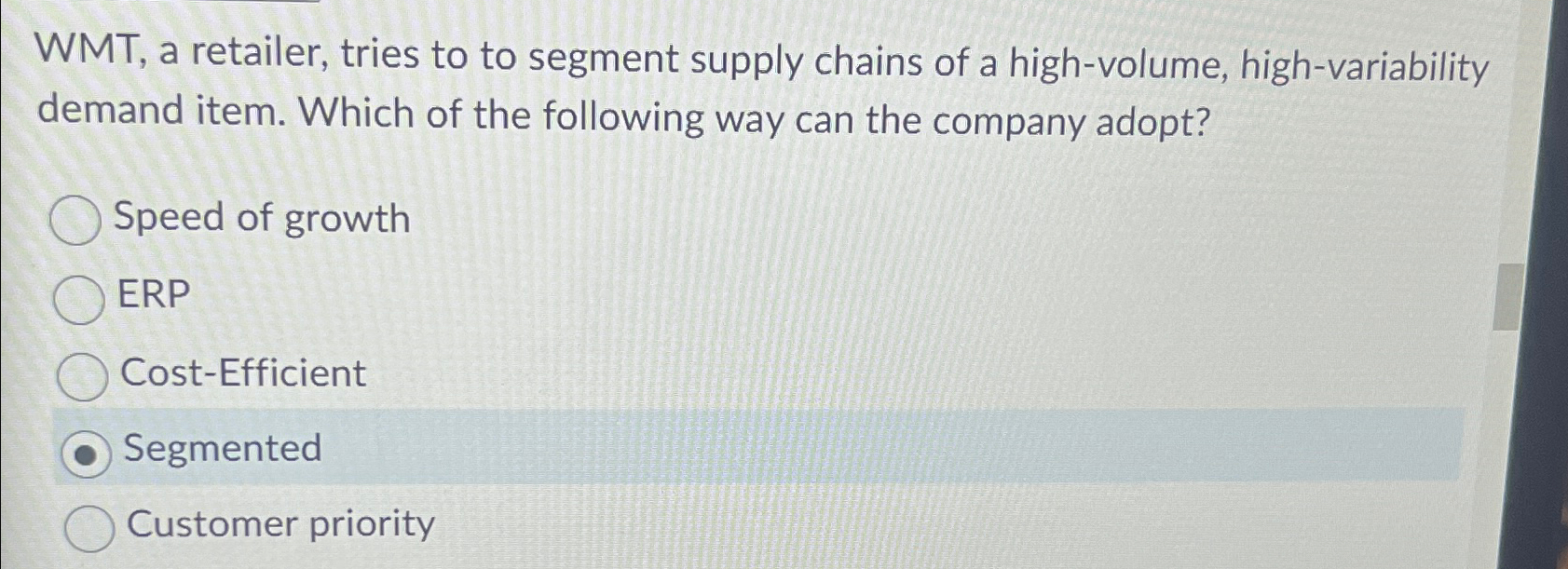 Solved WMT, ﻿a retailer, tries to to segment supply chains | Chegg.com