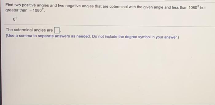 Solved Find two positive angles and two negative angles that | Chegg.com