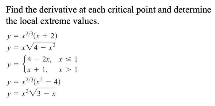 Solved Find the derivative at each critical point and | Chegg.com