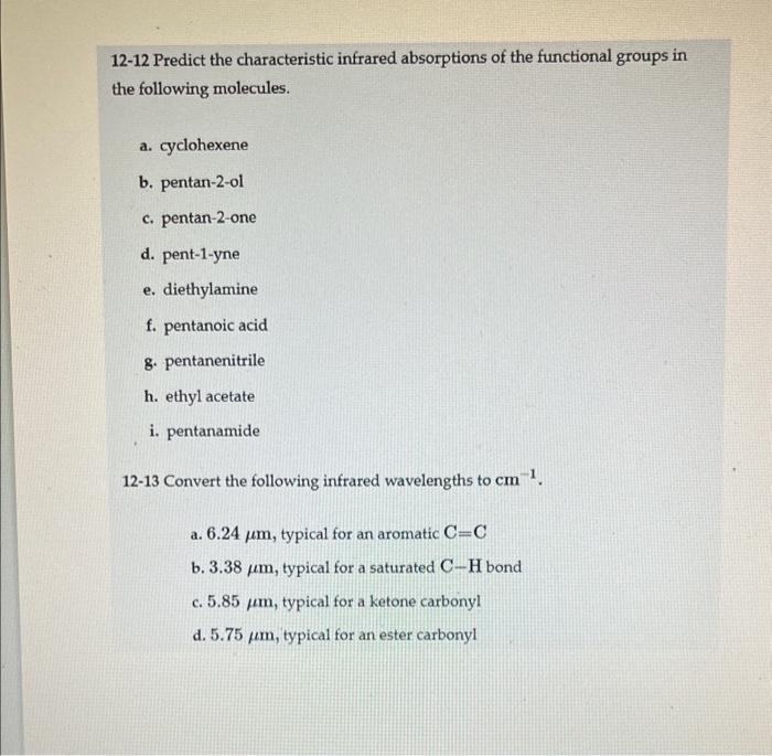 Solved 12-12 Predict the characteristic infrared absorptions | Chegg.com