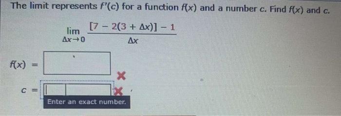 Solved The limit represents f′(c) for a function f(x) and a | Chegg.com
